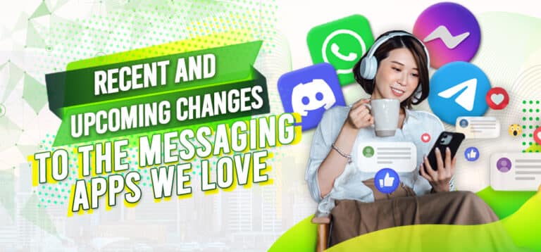 Recent and Upcoming Changes to the Messaging Apps We Love - Remote Staff